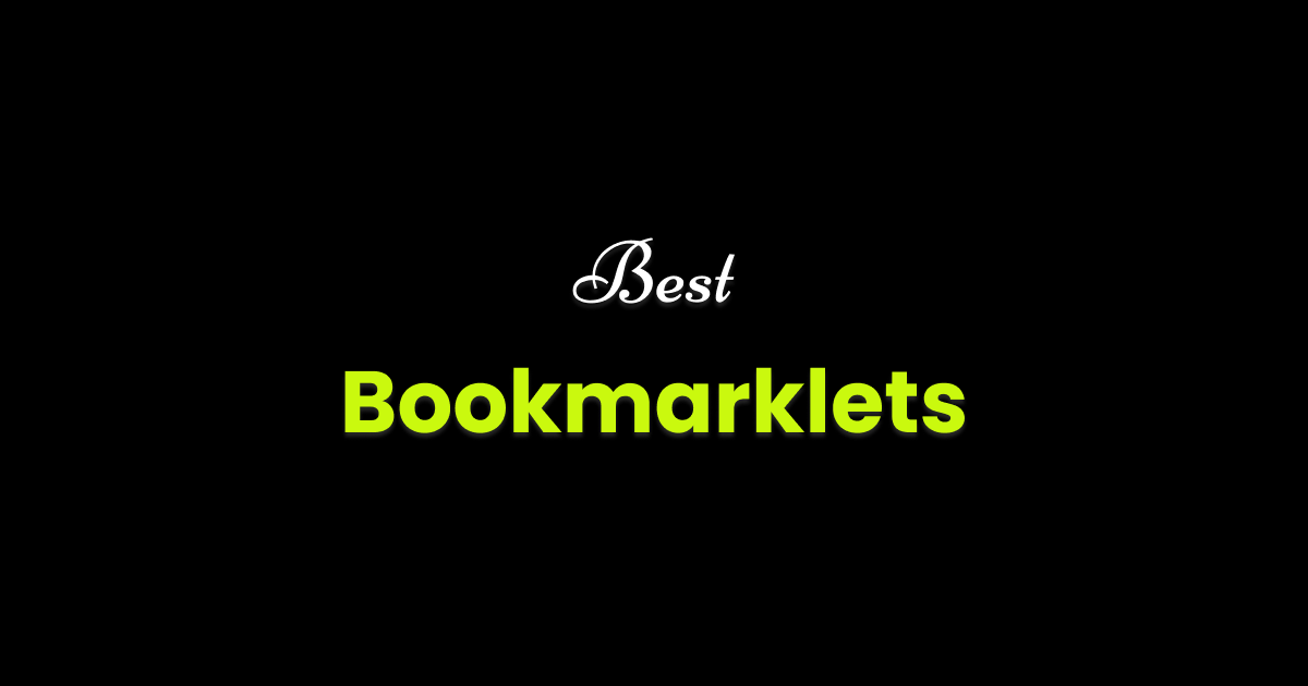 Best Bookmarklets | Bookmarklets